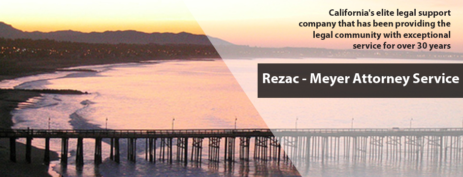 Rezac-Meyer Attorney Service – California's Elite Legal Support Company